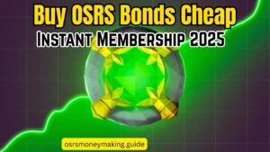 How to Buy OSRS Bonds Cheap in 2025 – Best Way to Get Old School ...